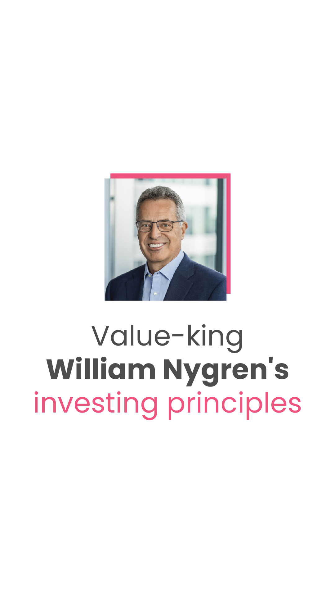 Value-king William Nygren's investing principles | Value Research