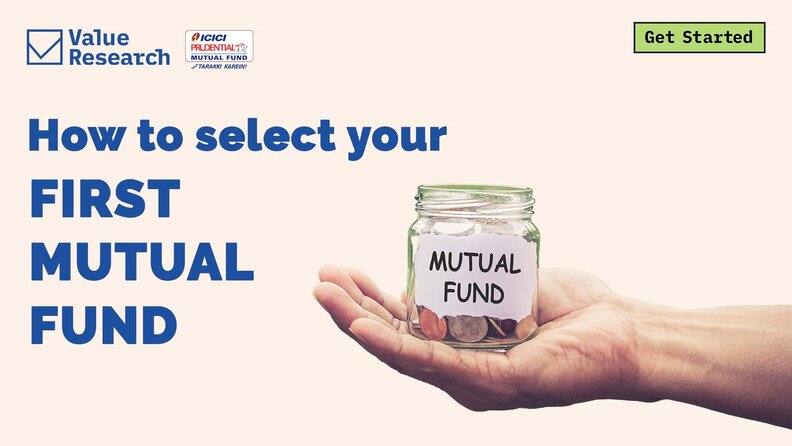 How to select your first mutual fund | Value Research